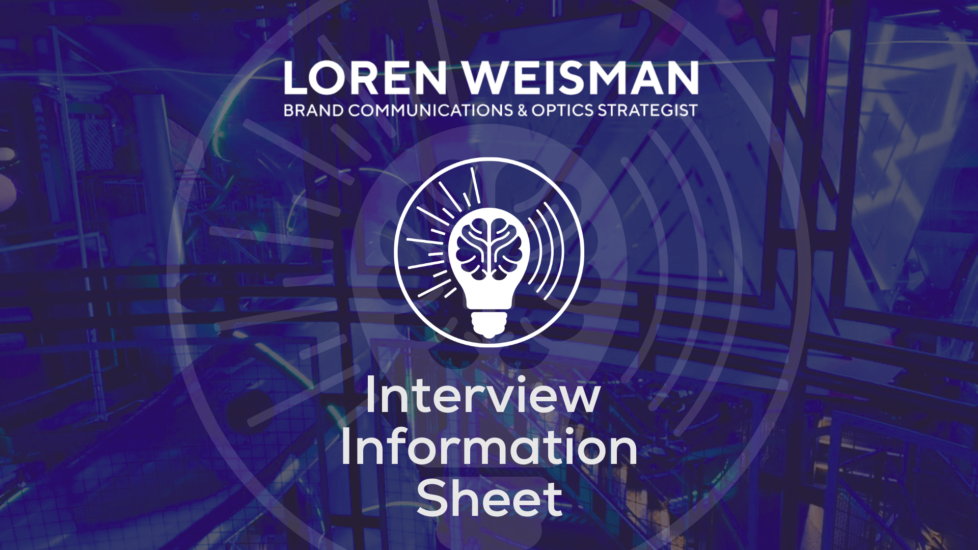 Interview Information Sheet for Loren Weisman