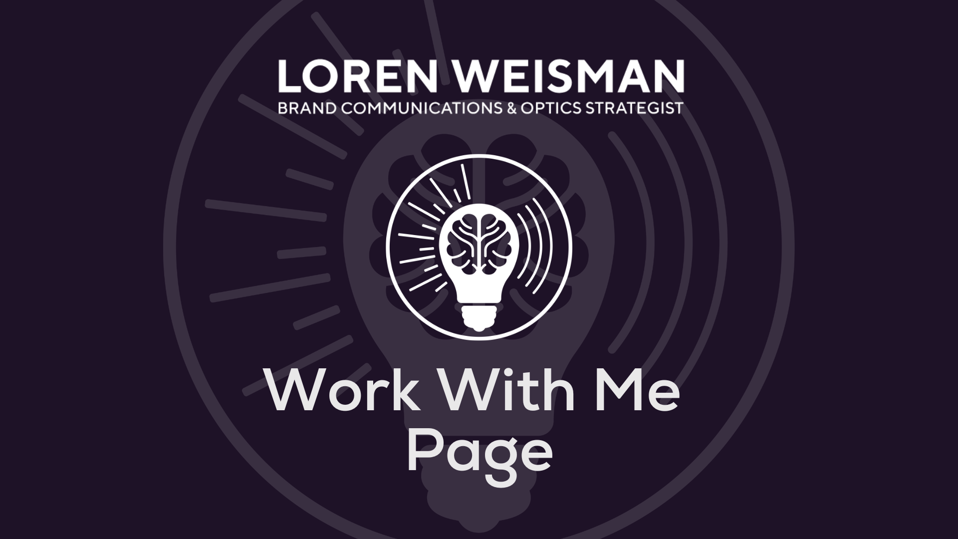 Work with me page for Brand Messaging and Optics Strategist