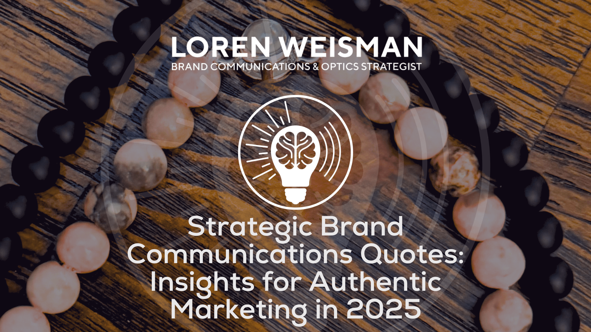 Strategic Brand Communications Quotes: Insights